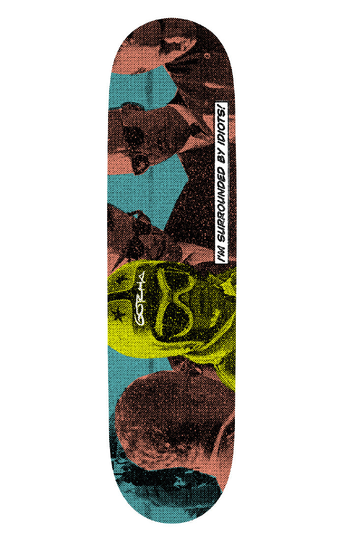 Idiots Skate Deck – Gotcha USA